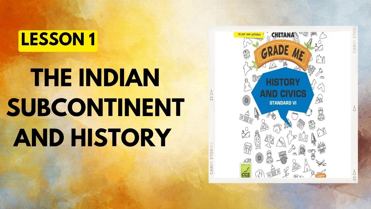 STD6th|History|Lesson1|The Indian subcontinent and History|Chetana ...