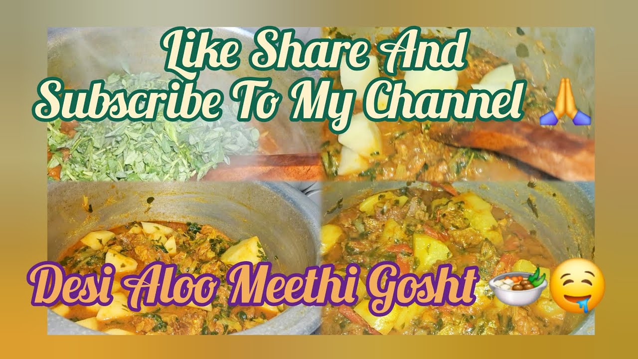 Desi Aloo Methi Gosht 🤤😋🤩 | Potato, Fenugreek Leaves With Meat 🍖 ...