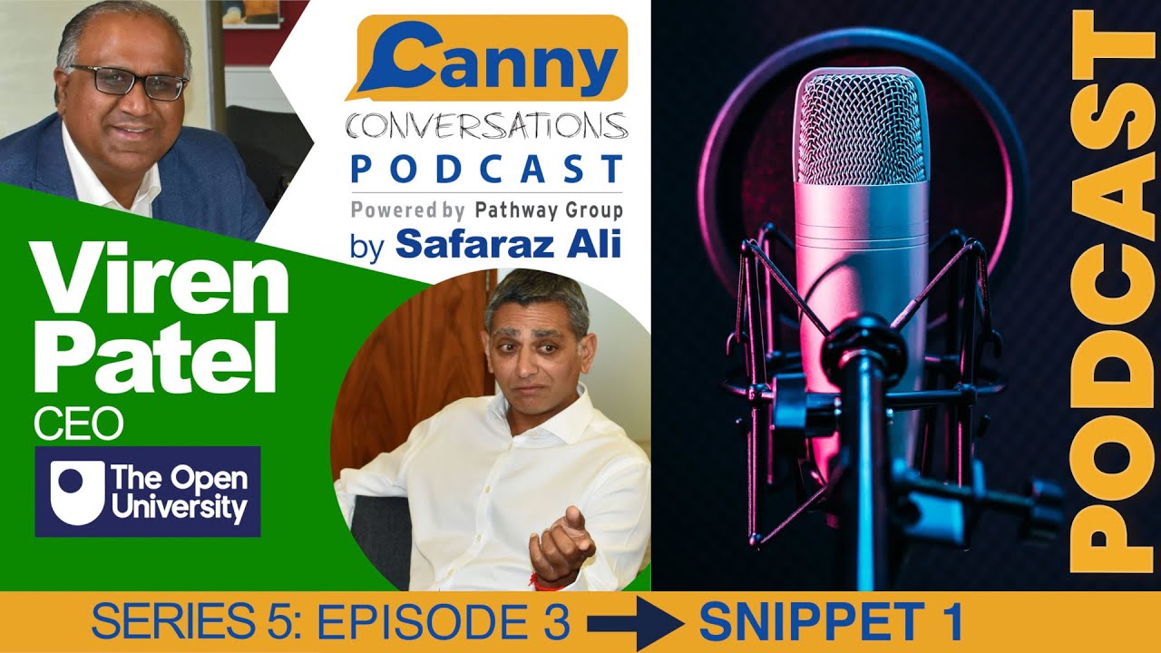 EP3 - Snippet 1: Viren Patel CEO Open University. Podcast by Safaraz ...
