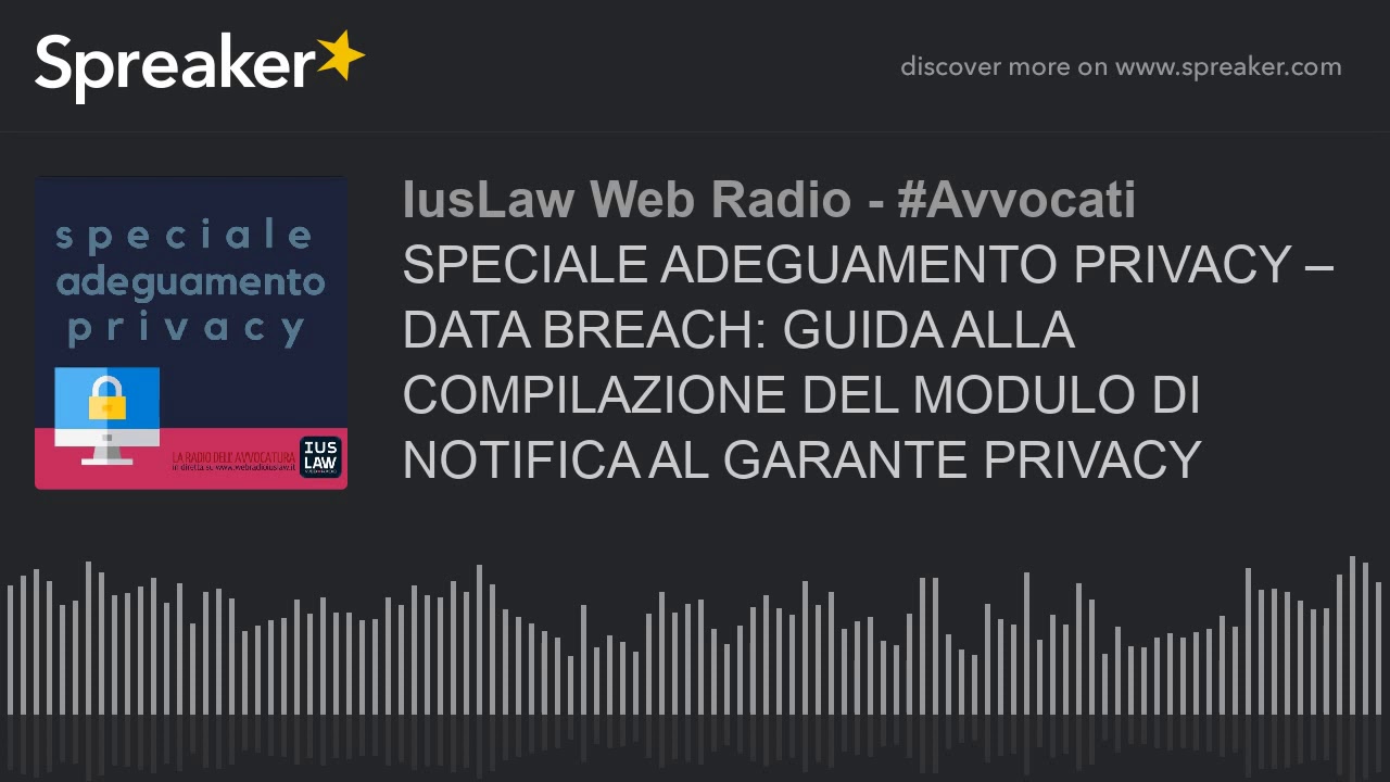 SPECIALE ADEGUAMENTO PRIVACY – DATA BREACH: GUIDA ALLA COMPILAZIONE DEL ...