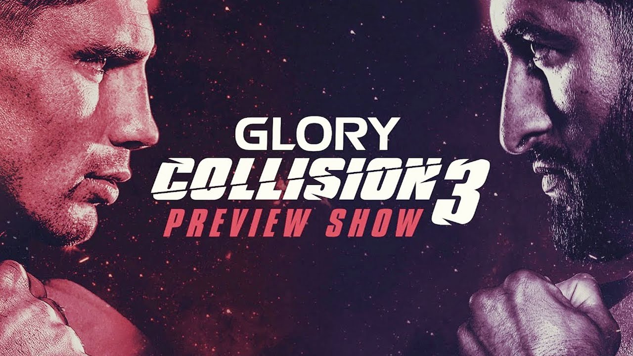 GLORY COLLISION 3 PREVIEW SHOW - YouTube
