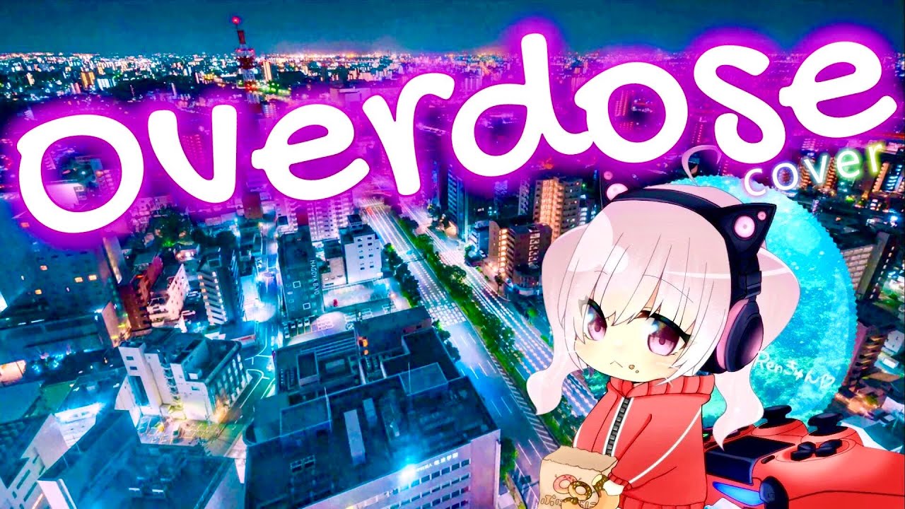 overdose【歌ってみた】cover.れんきゅん - YouTube