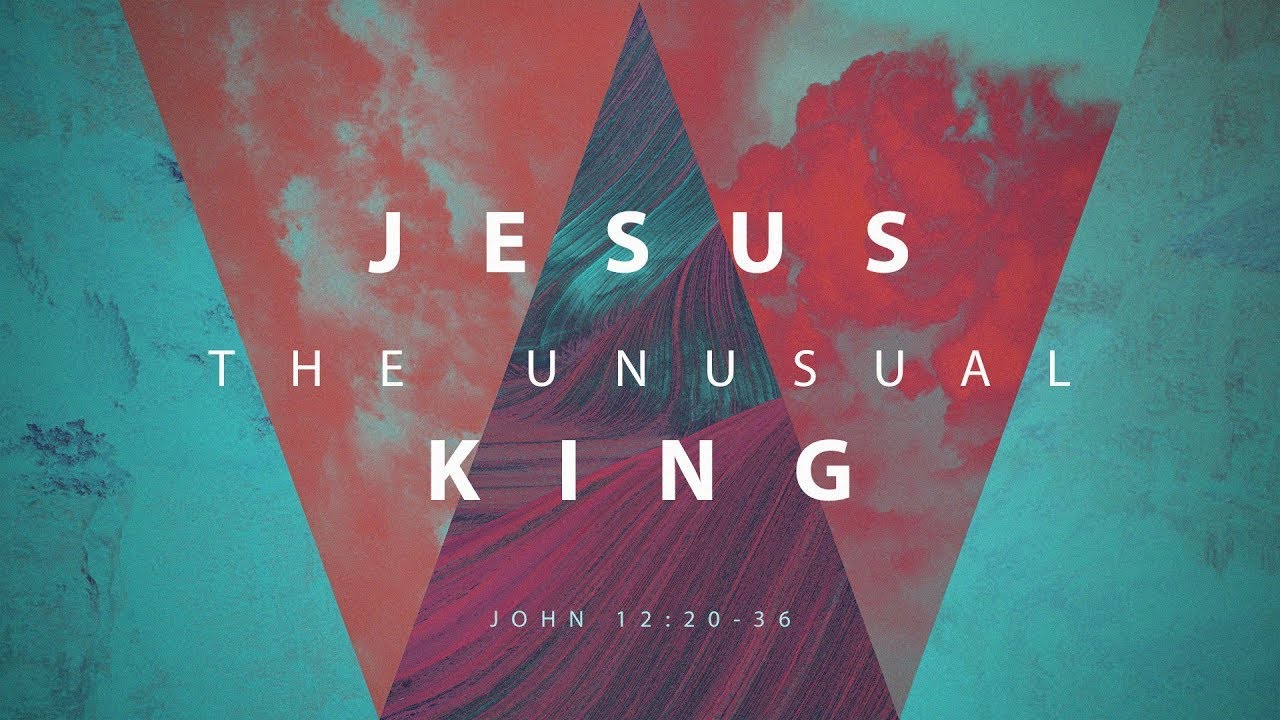 Jesus: The Unusual King - Part II - YouTube