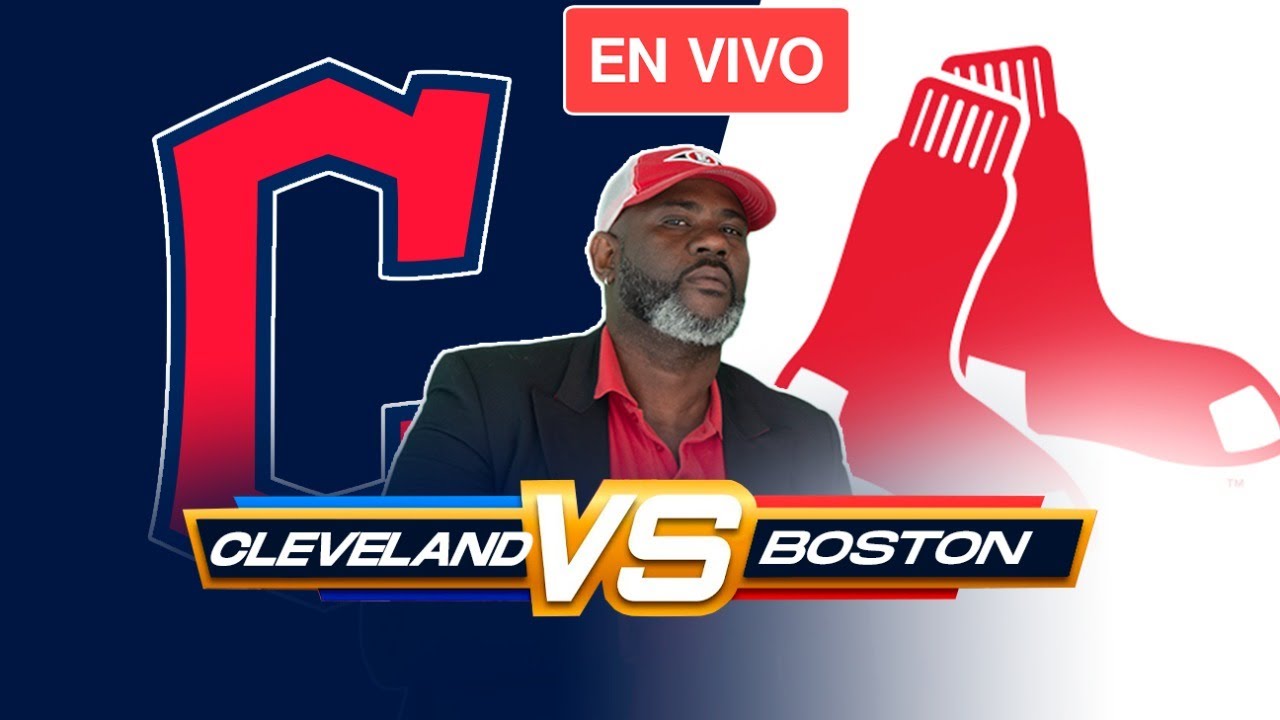 CLEVELAND vs BOSTON EN VIVO : MLB JUL 25 2022 / EN PELOTA CON EL ROBLE ...
