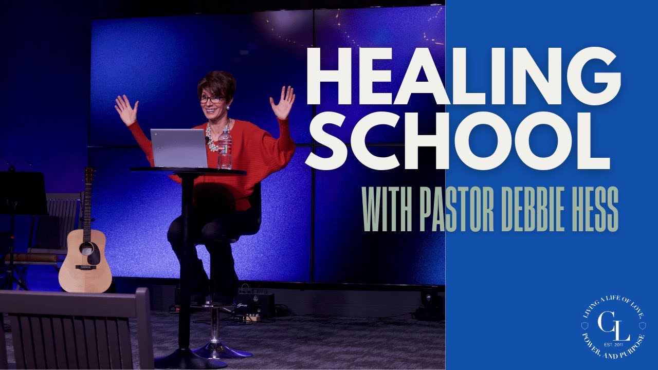 Healing School | January 22, 2025 | Pastor Debbie Hess - YouTube