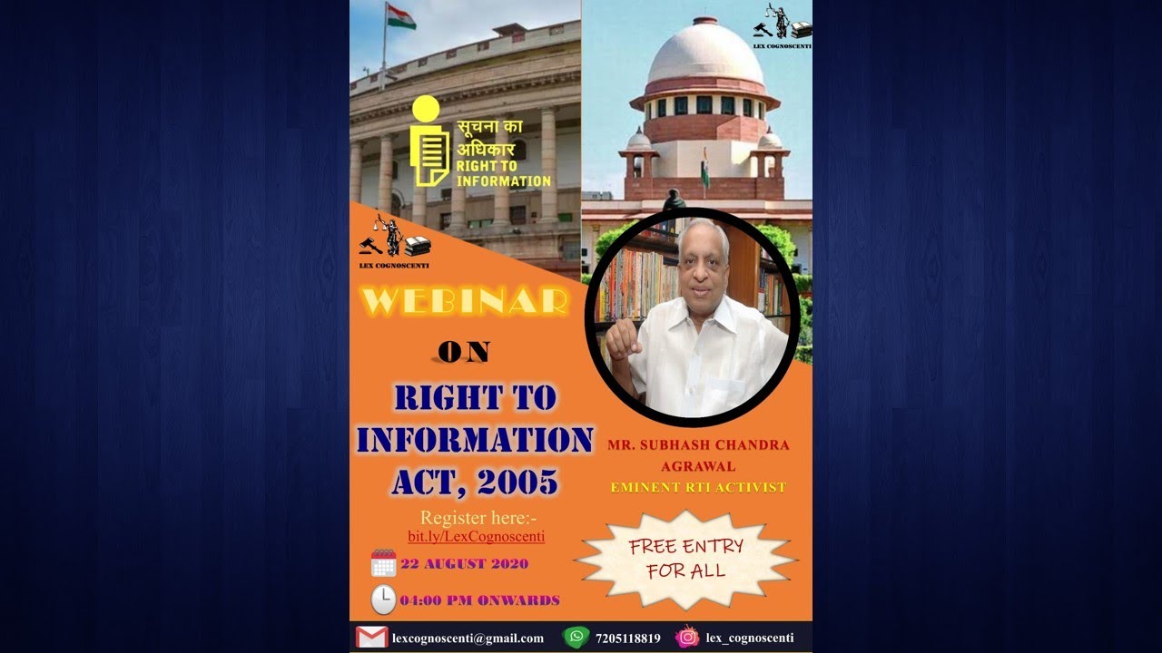 Webinar on the Right to Information Act, 2005 by Mr. Subhash Chandra ...