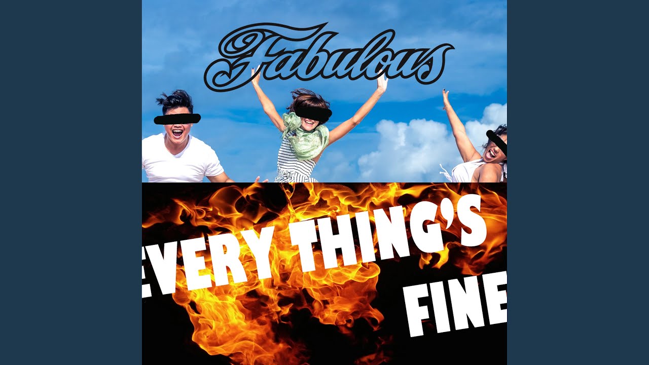 Everything's Fine - YouTube