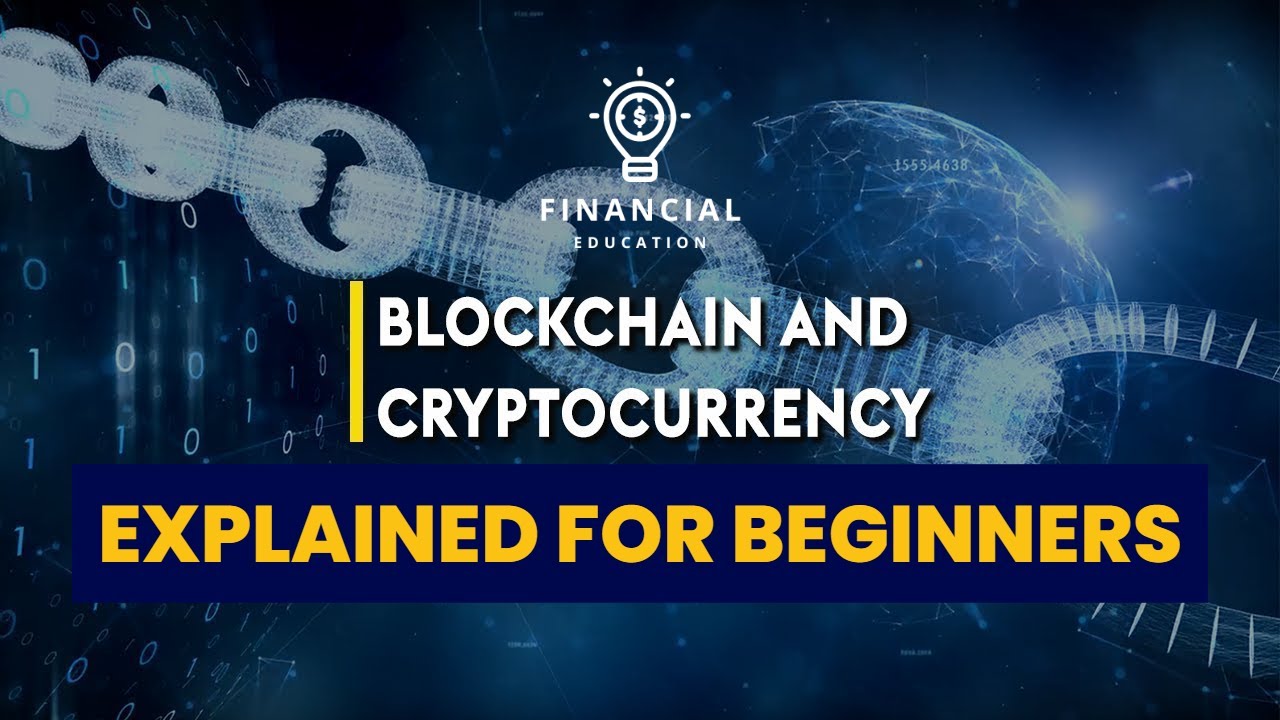 Financial Education - Cryptocurrency and Blockchain Explained - YouTube