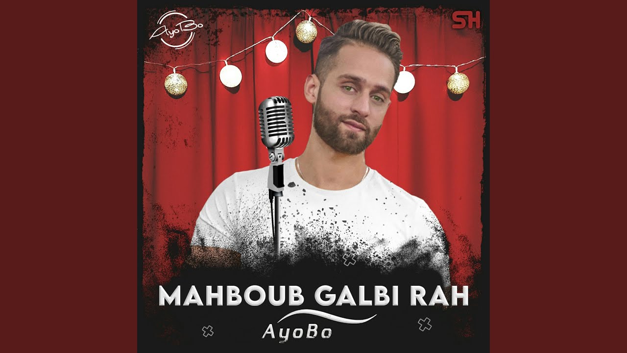 Mahboub Galbi Rah - YouTube