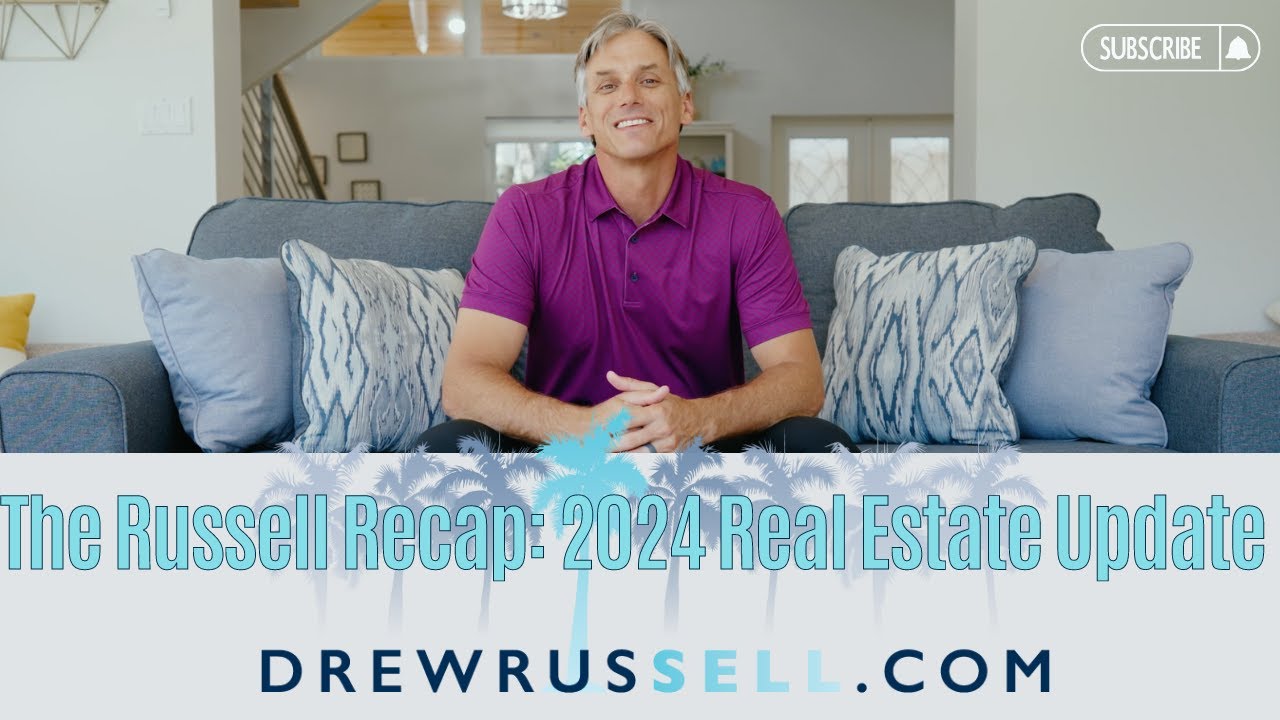 The Russell Recap: 2024 Real Estate Update - YouTube