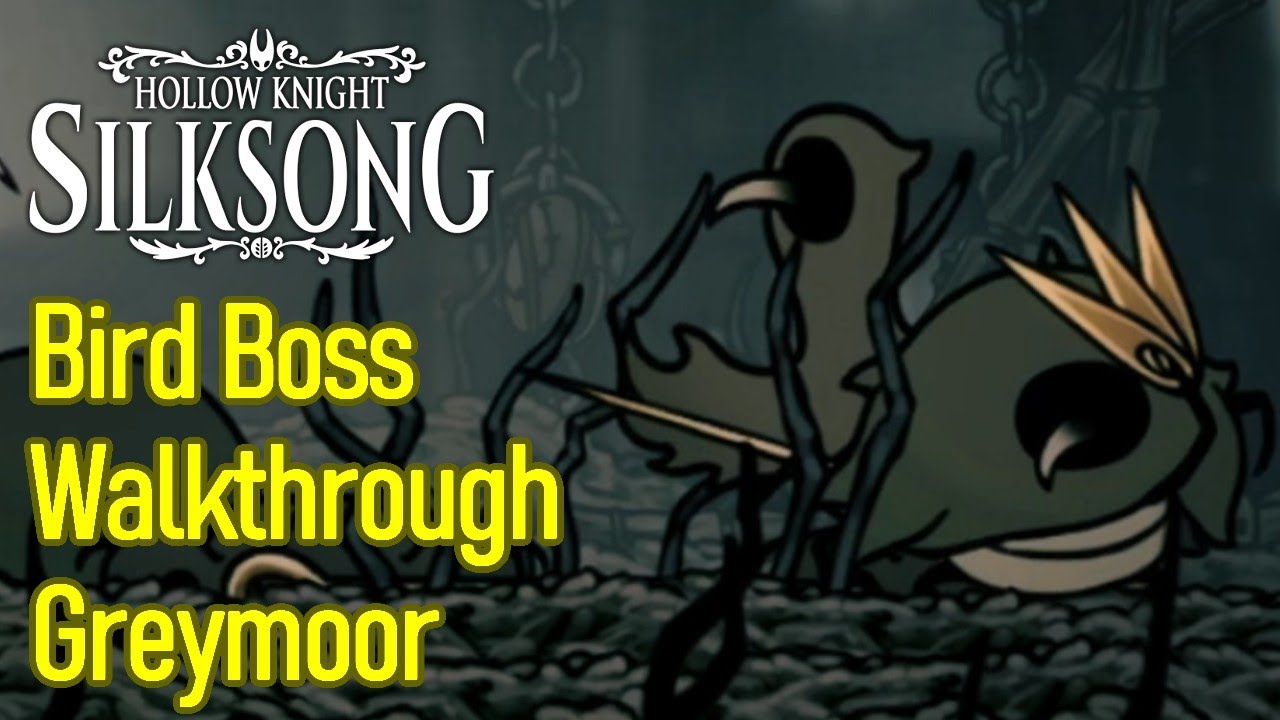 Hollow Knight Silksong Bird Boss fight walkthrough in Greymoor, Craw ...