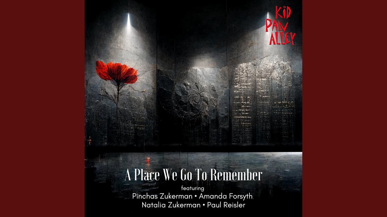 A Place We Go To Remember (feat. Pinchas Zukerman, Amanda Forsyth ...