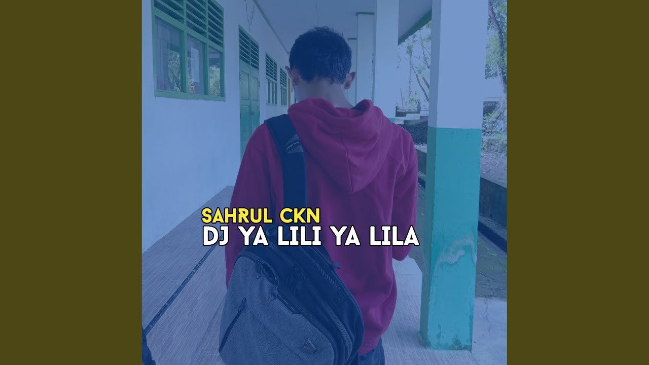 Dj Ya Lili Ya Lila Youtube Music
