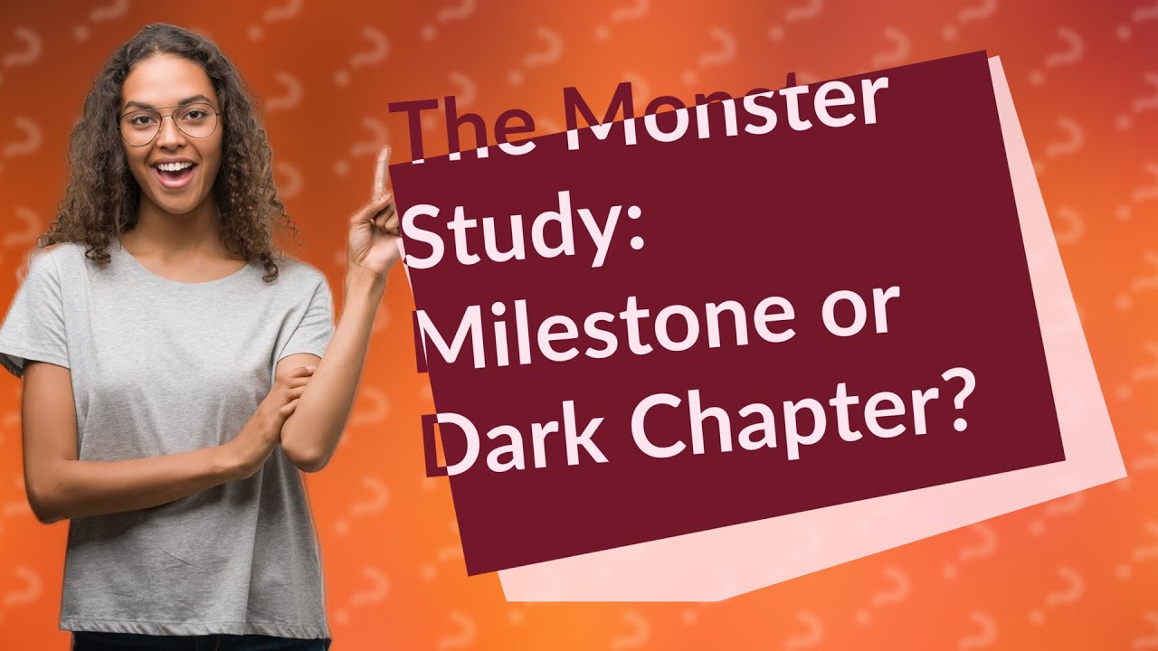 Is The Monster Study an Ethical Milestone or a Dark Chapter in Speech ...