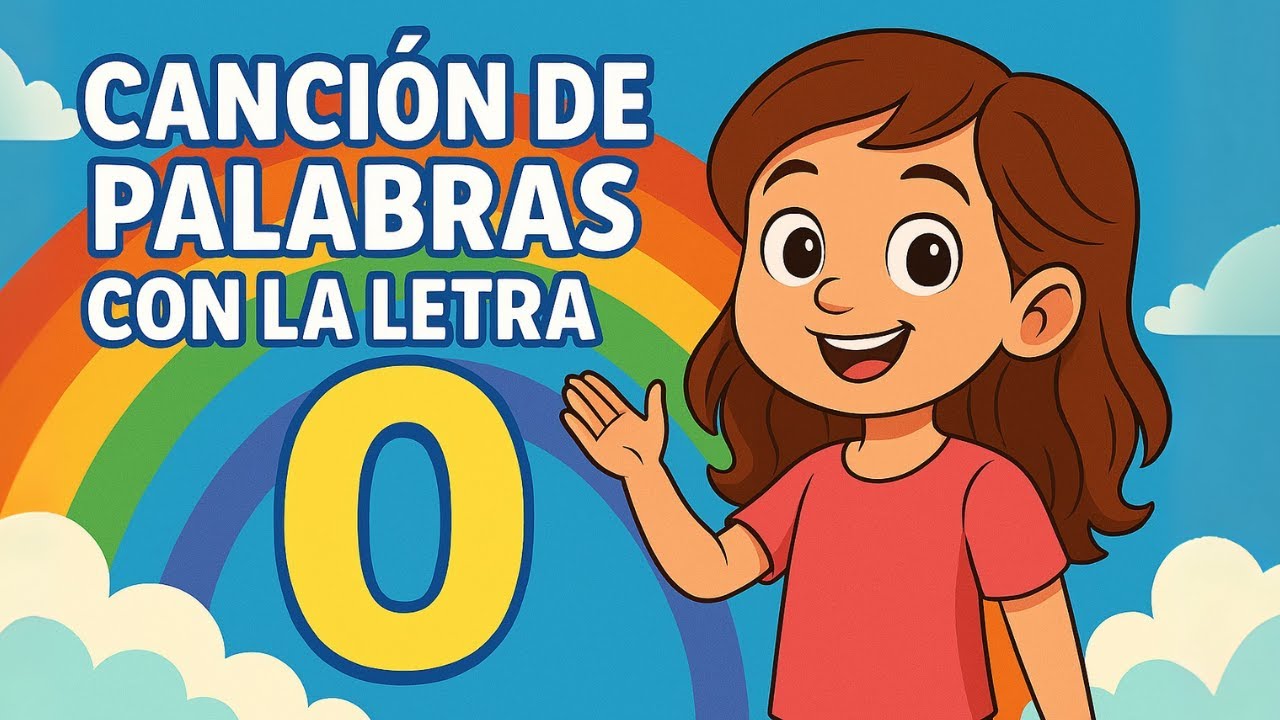 Canción de Palabras con la letra O 🎶 | Música educativa 🎵 | AdeArcoíris ...