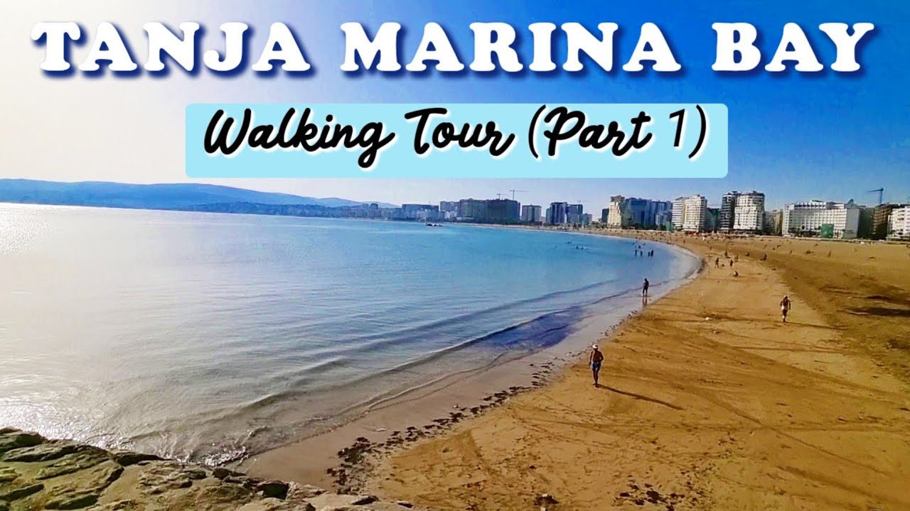 Walking Tour Of Tanja Marina Bay 🌊⛵️ (Part 1) Tangier, Morocco🇲🇦📍Travel ...