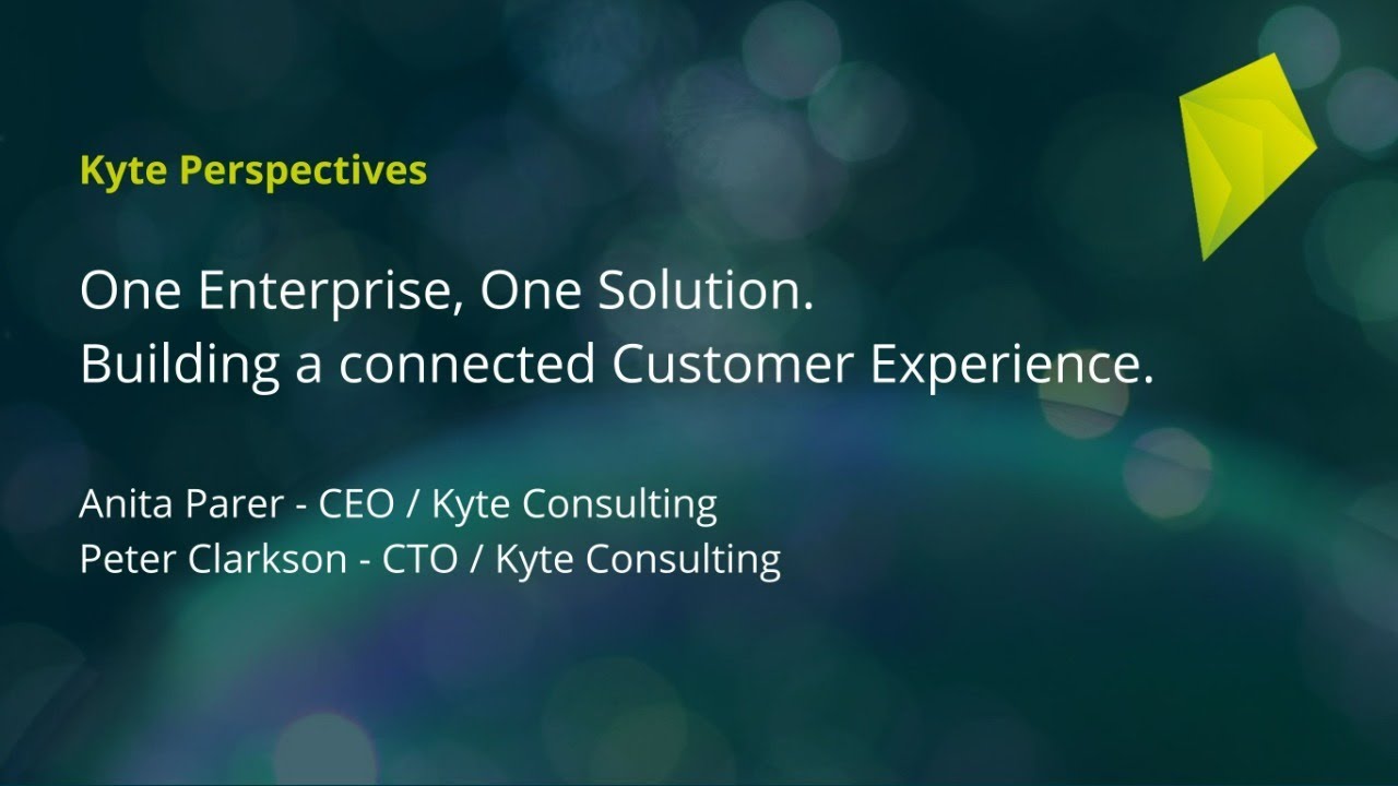 One Enterprise, One Solution, building a connected Customer Experience ...