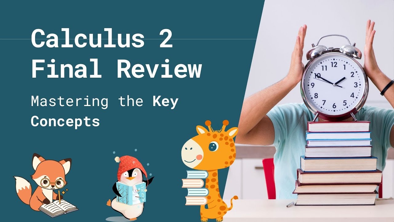 Survive Your Calc 2 Final: The Ultimate Review Guide! 🎢💡-Calculus 2 ...