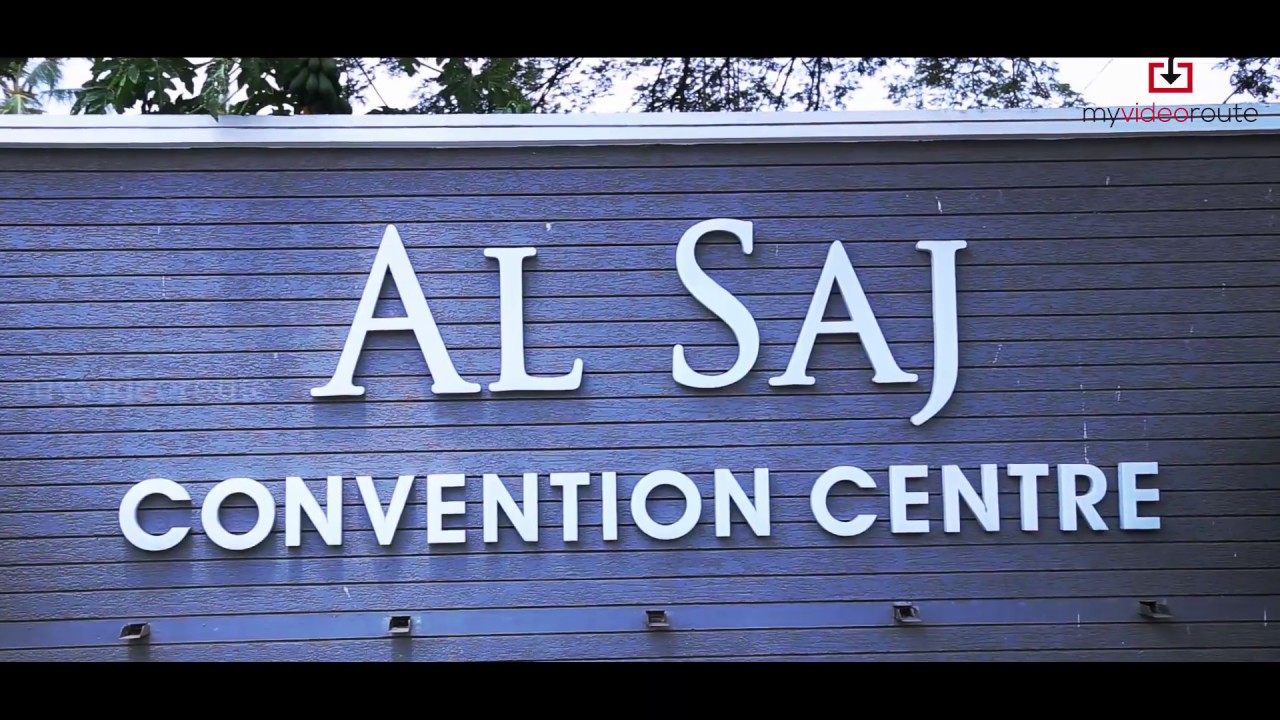 Al Saj Conention Centre Trivandrum - YouTube