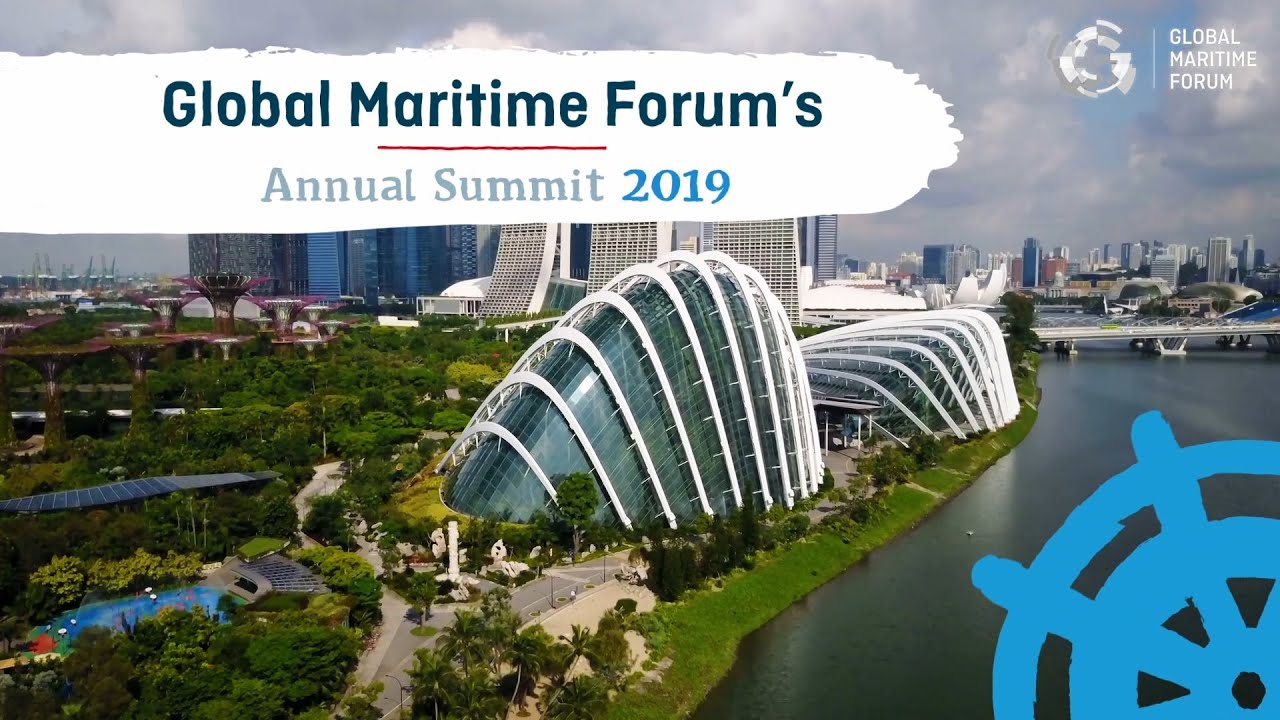 Global Maritime Forum's Annual Summit 2019 in Singapore - YouTube