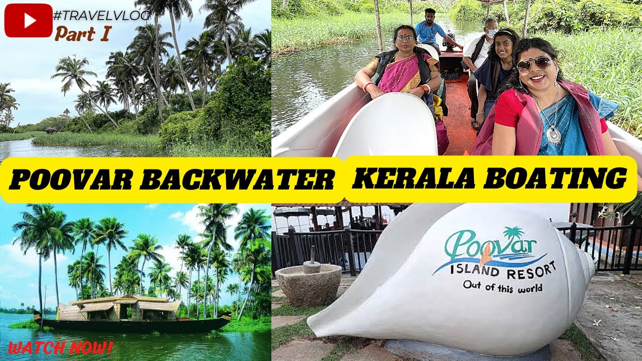 Poovar Island | Kerala Boating | Poovar Backwater | Heaven on Earth ...