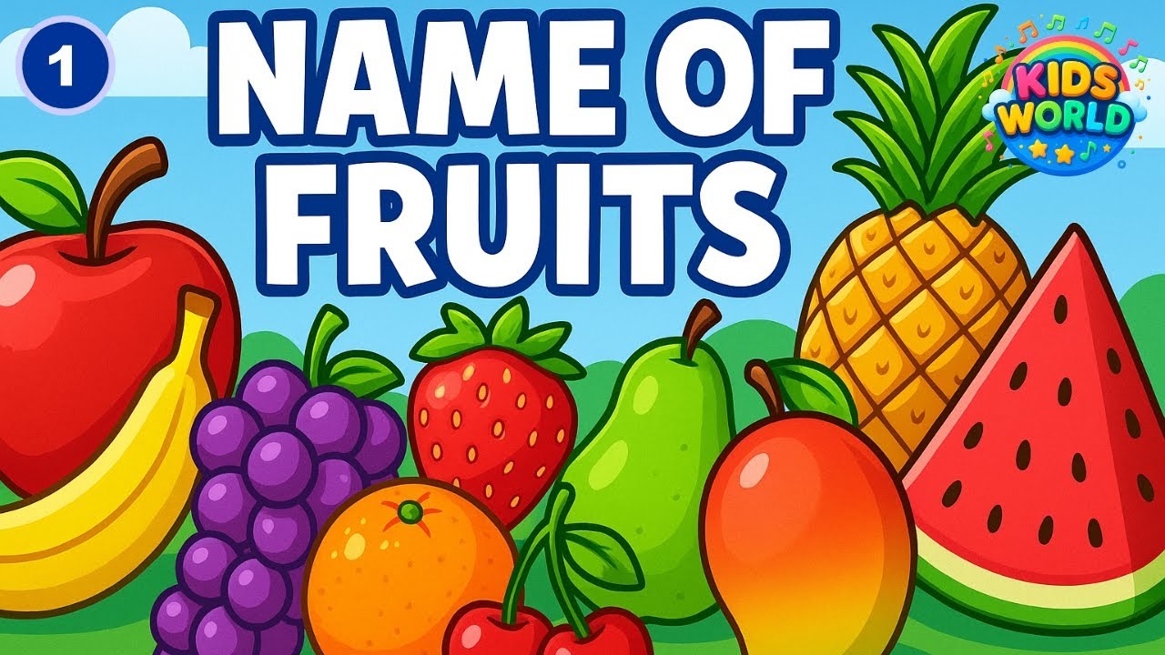 Name the Fruits for Kids | Part 1| Learn Fruit Names & Spelling #nurseryrhymes #kidssongs # ...