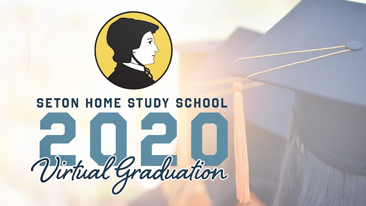 Seton Virtual Graduation - 2020 - YouTube