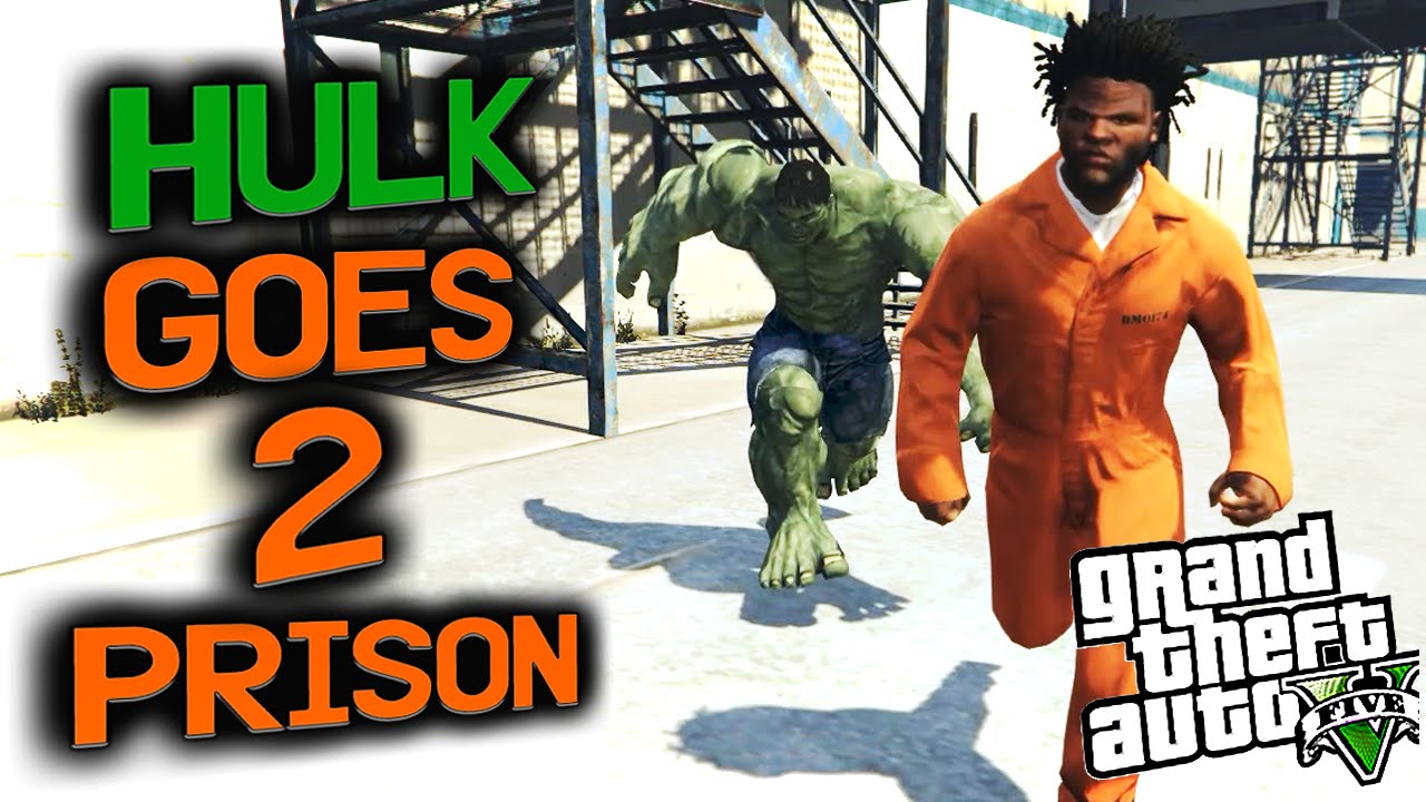 Hulk Goes To Prison - (GTA 5 Hulk Mod Funny Moments) - YouTube