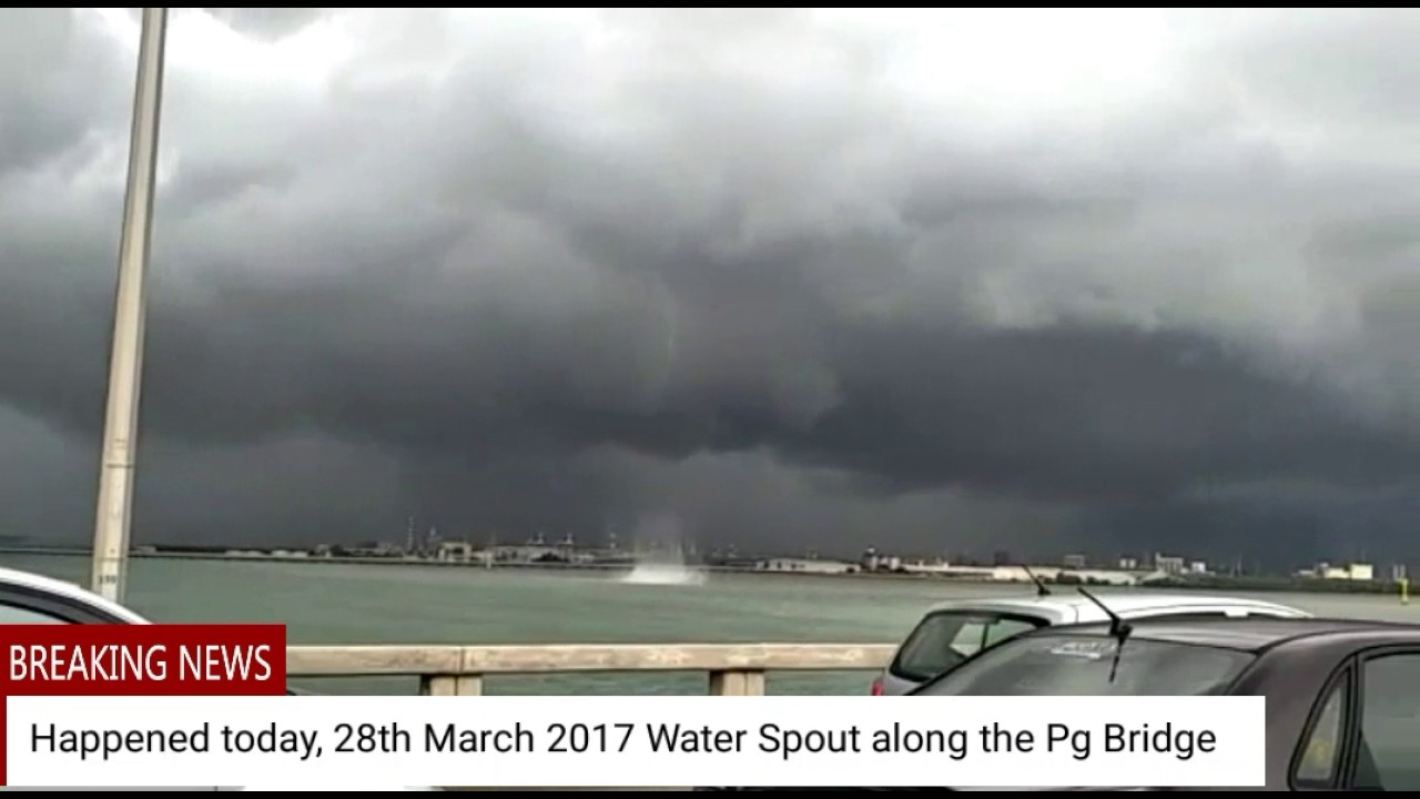 Someone got close into a water spout twister @ Penang Bridge on the ...