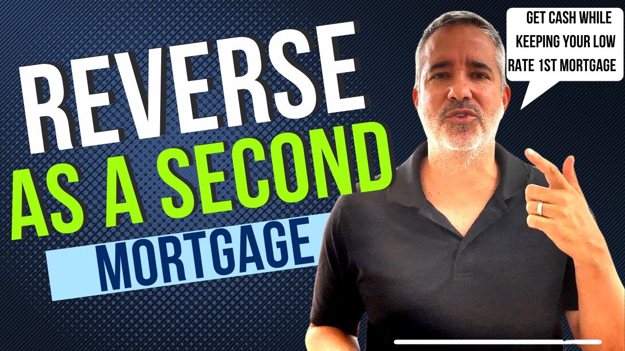 The Reverse as a Second Mortgage (Keep Your Low Rate 1st) | Reverse ...