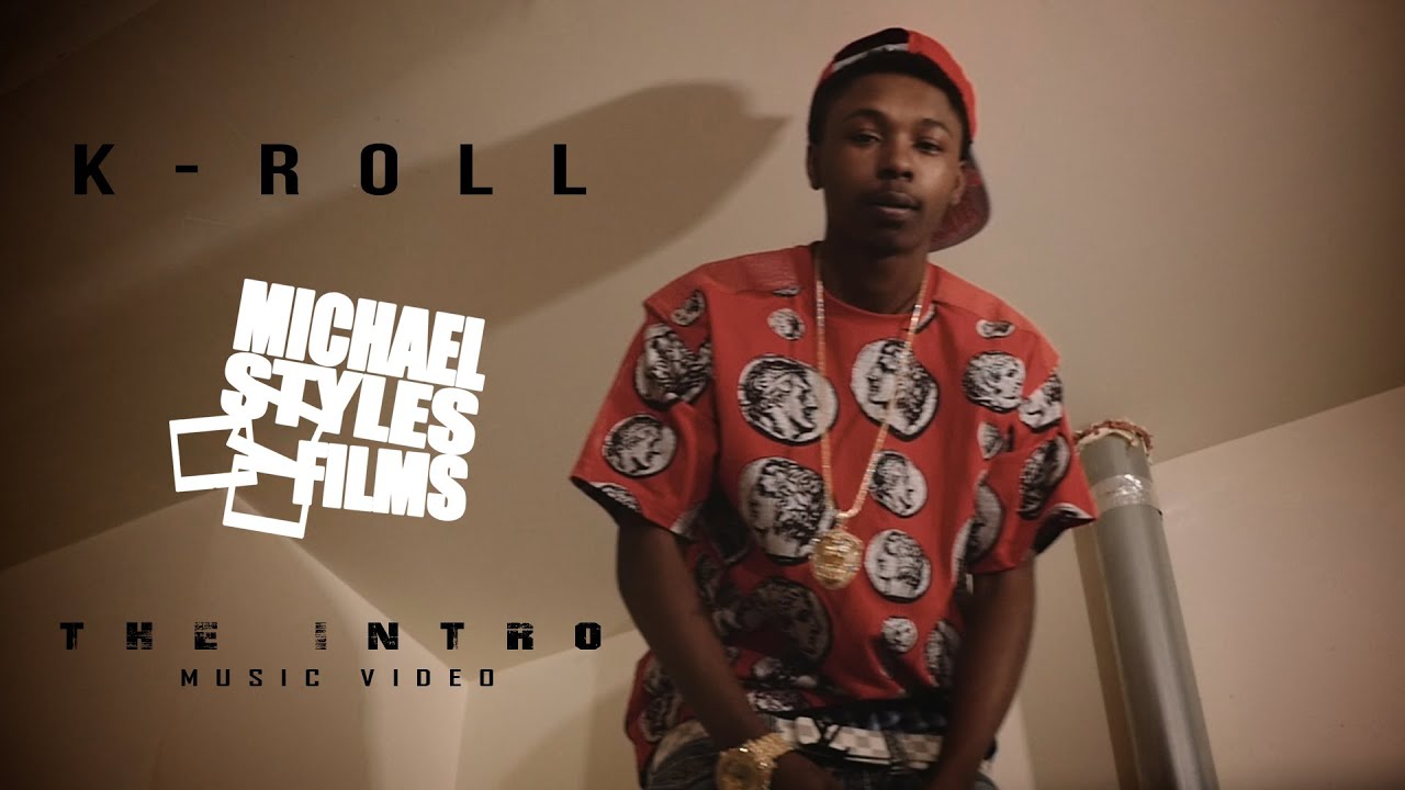 K-ROLL THE INTRO music video - Visuals by Michael Styles - YouTube