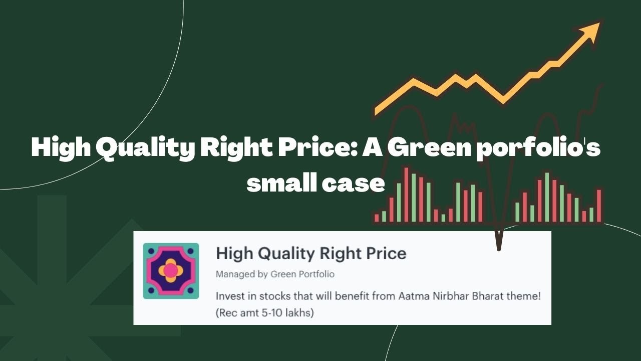 Green Portfolio's High Quality Right Price Smallcase Portfolio - YouTube