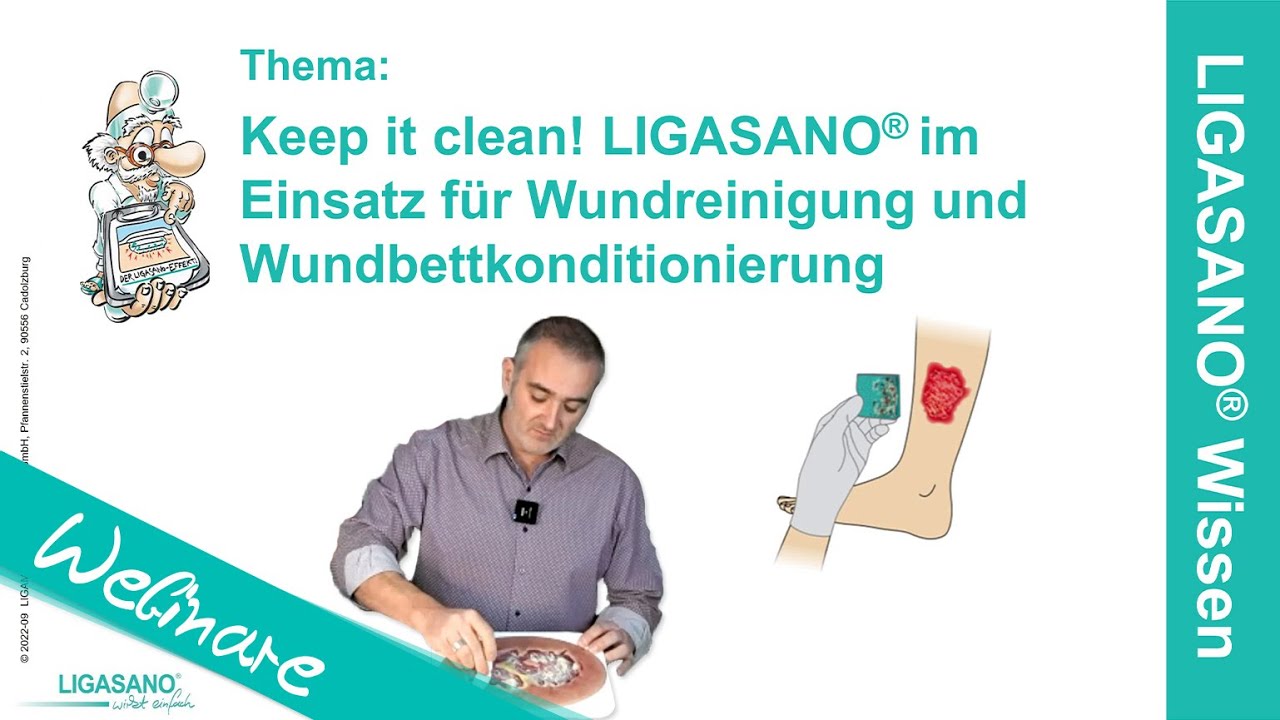 Keep it clean! LIGASANO im Einsatz für Wundreinigung und ...