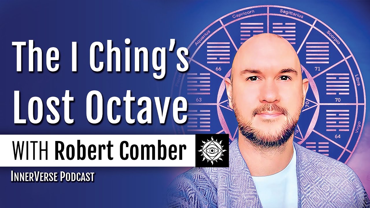 Robert Comber | The Lost Octave of the I Ching: Star Lore, Number ...