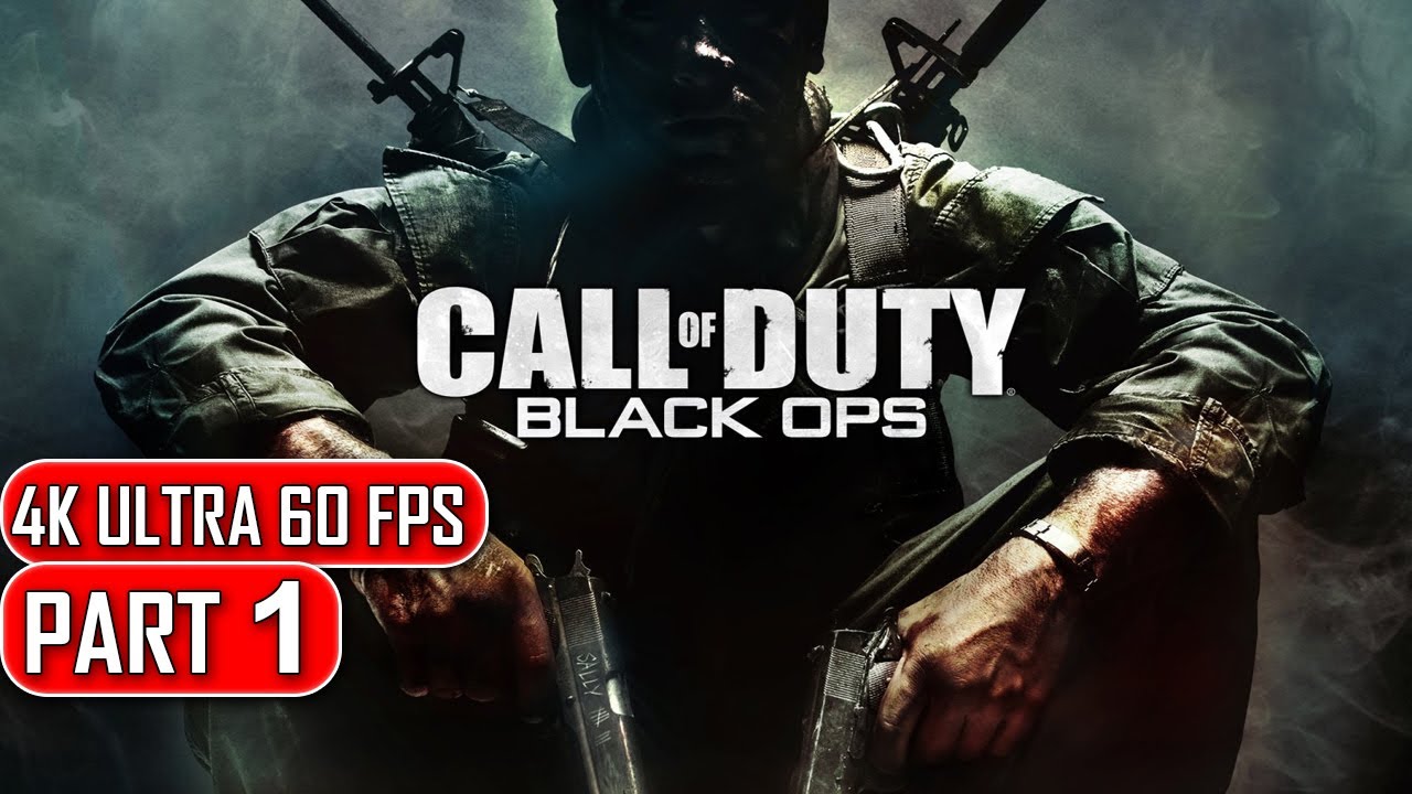 Call of Duty: Black Ops - Gameplay Walkthrough Part 1 - 4K No ...