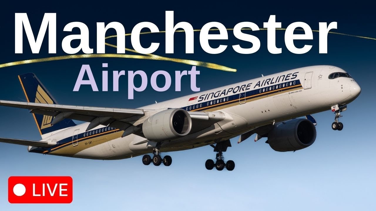 🔴 LIVE Manchester Airport Plane Spotting 🛫 - YouTube