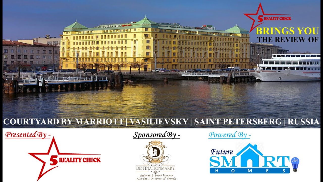 Hotel Review | Courtyard by Marriott | Saint Petersburg | Russia ...