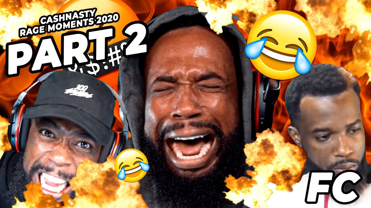 CASHNASTY FUNNY RAGE MOMENTS - 2020 EDITION | PART 2 - YouTube