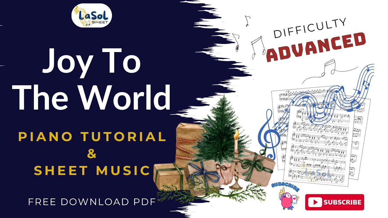 JOY TO THE WORLD | PIANO TUTORIAL & SHEET MUSIC (FREE) | Advanced Ver ...