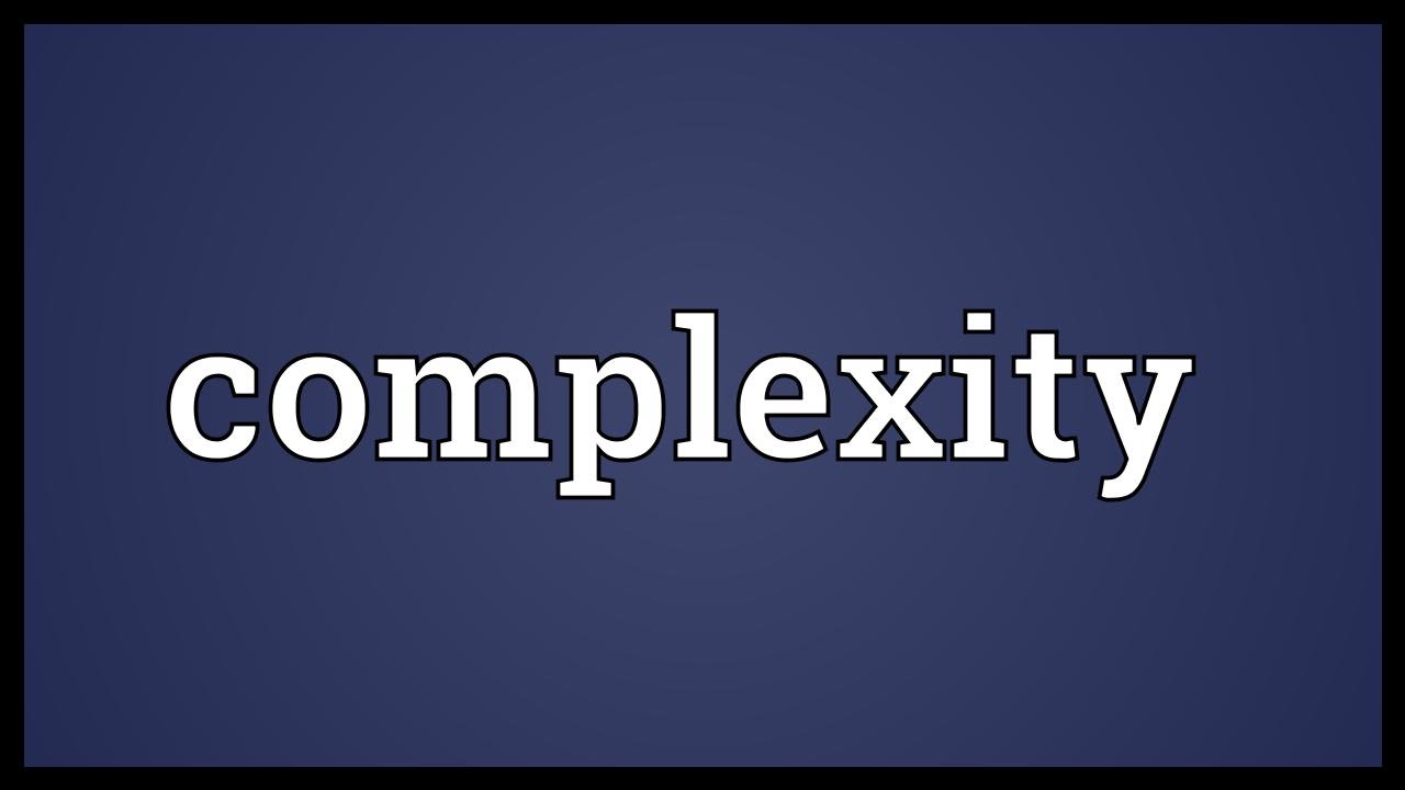Complexity Meaning YouTube complexity-meaning-youtube
