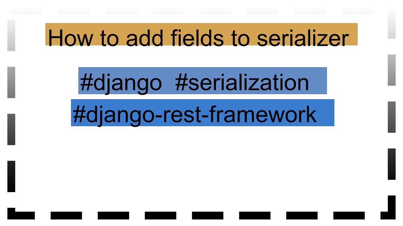How to add fields to serializer - YouTube