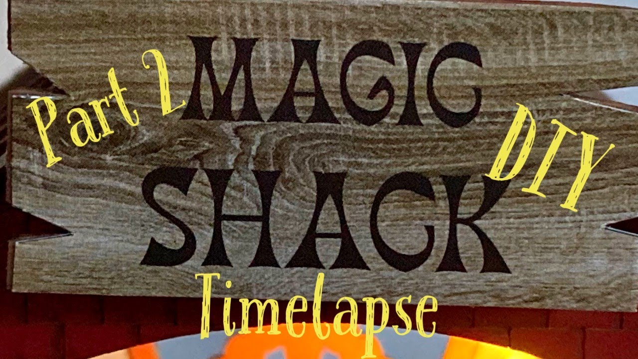 Part 2 Magic Shack DIY Timelapse - YouTube