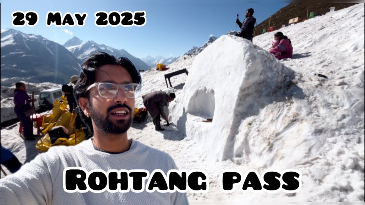 Rohtang pass vlog // 29 May 2025 // full snow and road update // taxi ...