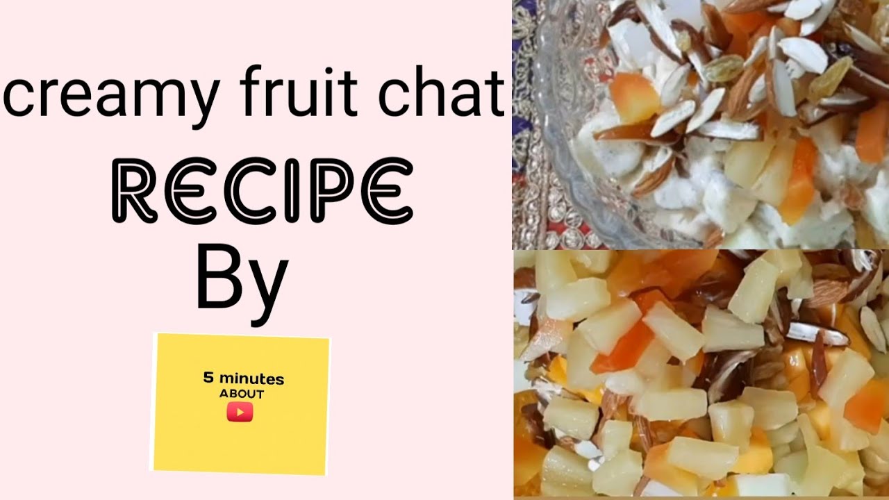 creamy fruit chaat| yummy cream chaat recipe | fruits and dry fruit ...