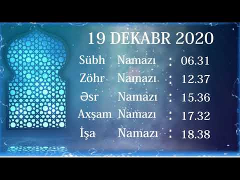 19 Dekabr NAMAZ VAXTİ 2020