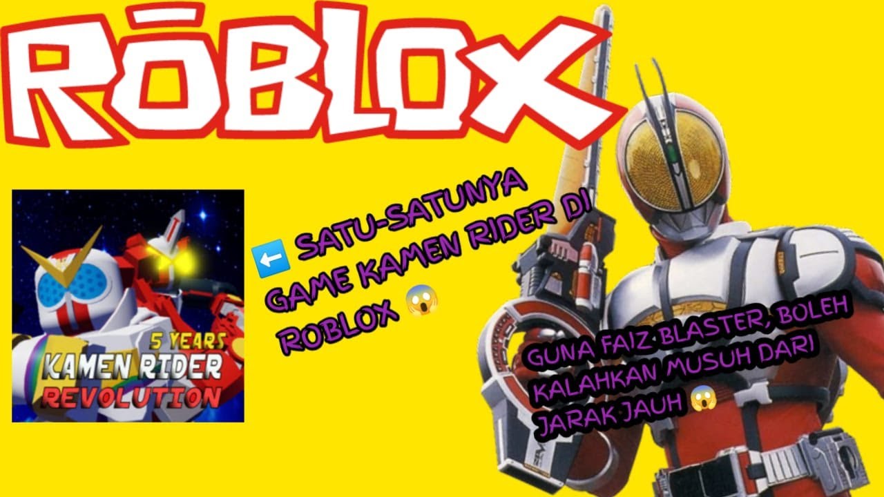 Main game Kamen Rider kat Roblox guna Faiz Blaster || #1 - YouTube
