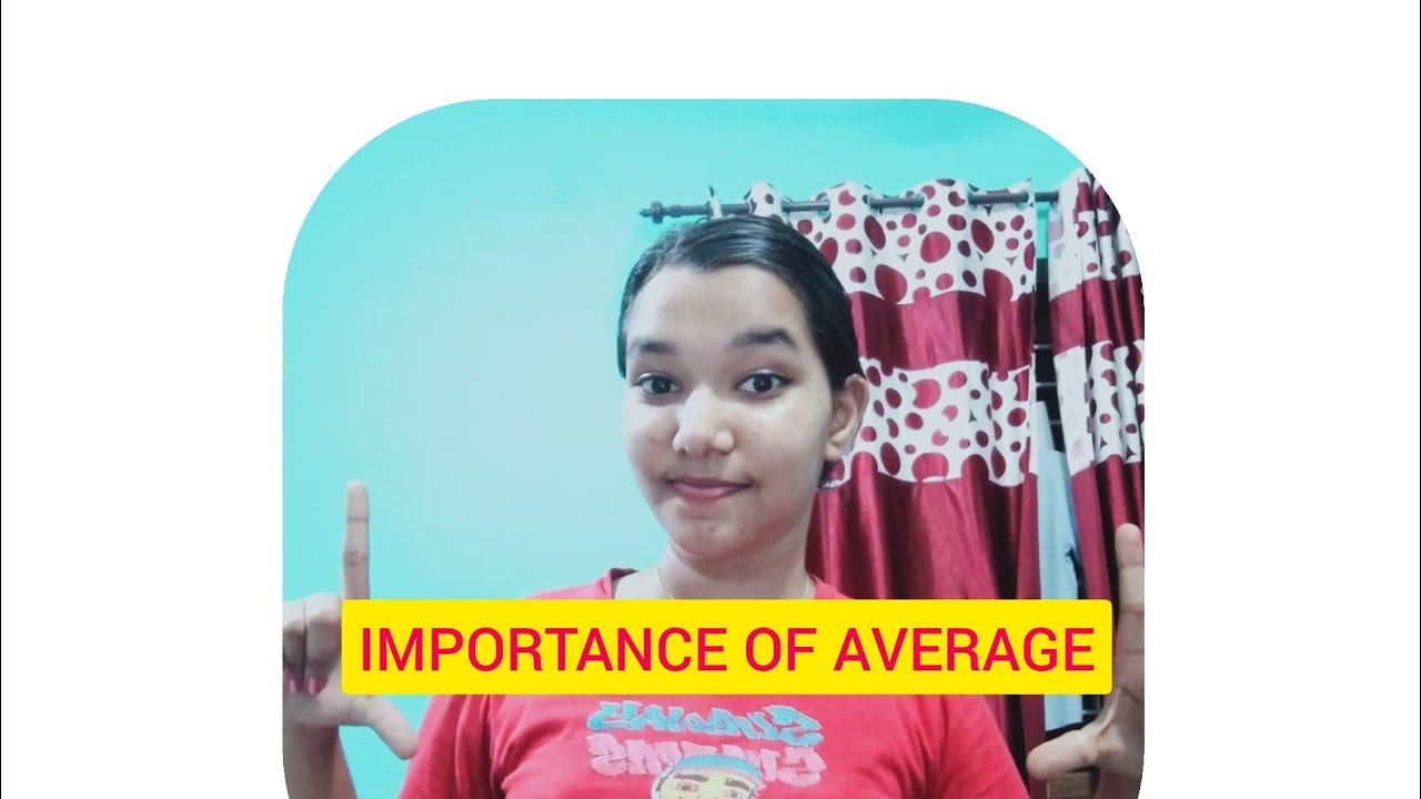 IMPORTANCE OF AVERAGE in daily life/ by amrutha - YouTube