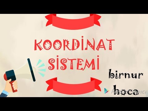 KOORDİNAT SİSTEMİ