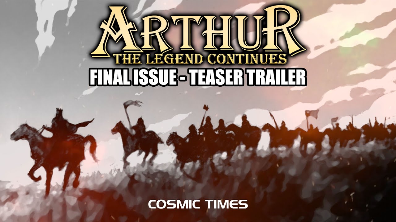 Arthur: The Legend Continues - Volume II - Issue Three - Teaser Tailer ...