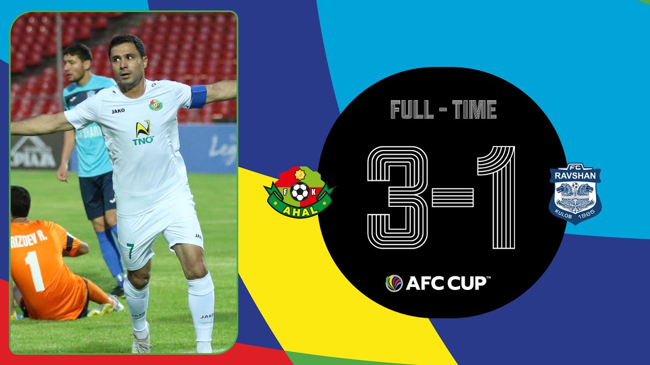 #AFCCUP2021 - Group E | Ahal FC (TKM) 3 - 1 FC Ravshan (TJK) - YouTube